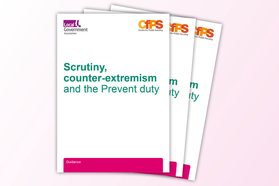 Scrutiny, counter-extremism and the Prevent duty | Local Government ...