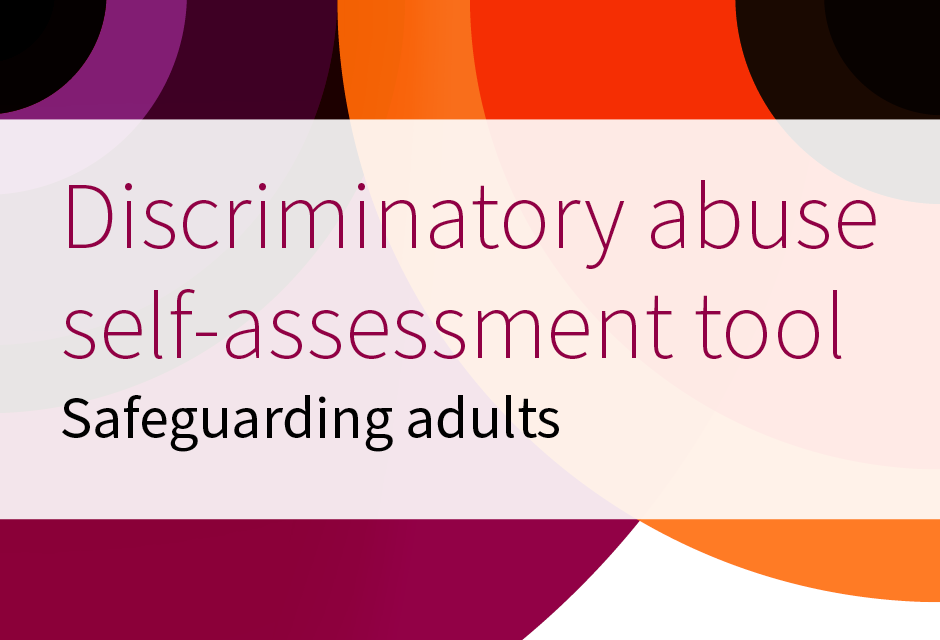 Discriminatory abuse self-assessment tool: safeguarding adults | Local ...