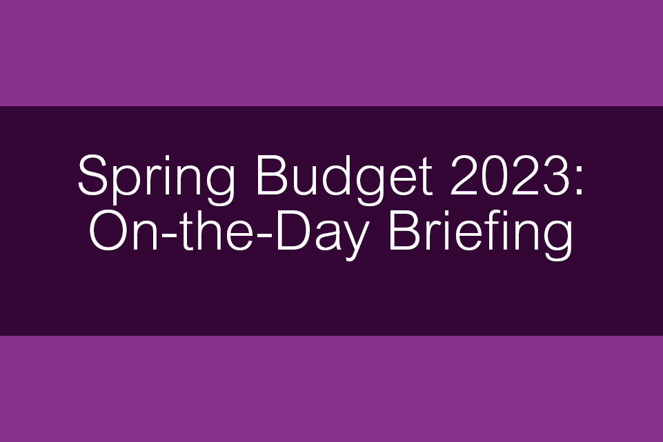 Spring Budget 2023: On-the-Day Briefing | Local Government Association